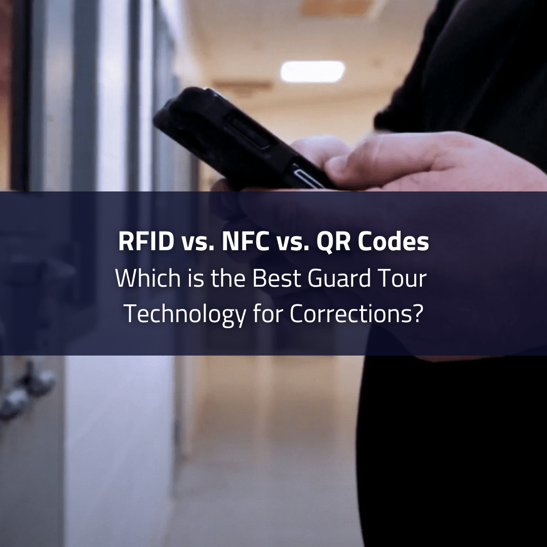 RFID vs. NFC vs. QR Codes: Best Guard Tour Technology - Life Check Systems